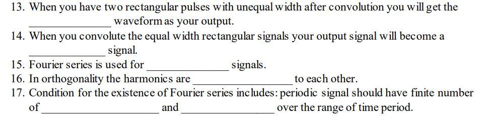 Solved 13. When you have two rectangular pulses with unequal | Chegg.com