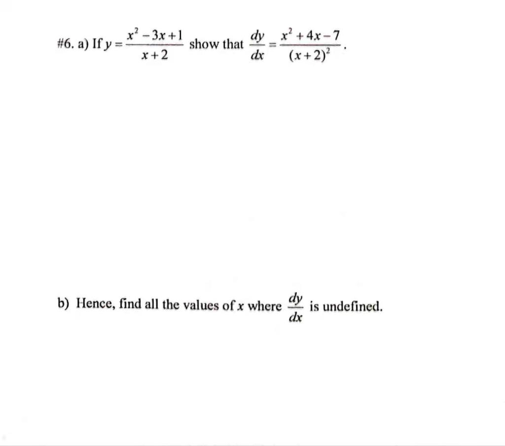 Solved X2 3x 1 6 A If Y Dyx 4x 7 Show That Dx