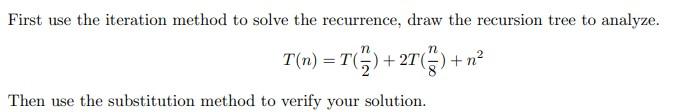 [Solved]: First use the iteration method to solve the recurr