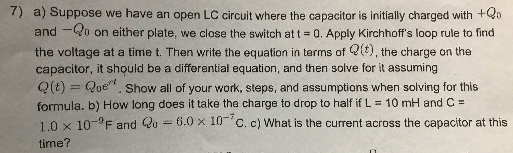 Solved 7) a) Suppose we have an open LC circuit where the | Chegg.com