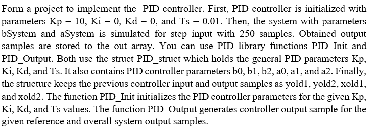 Form a project to implement the PID controller. | Chegg.com