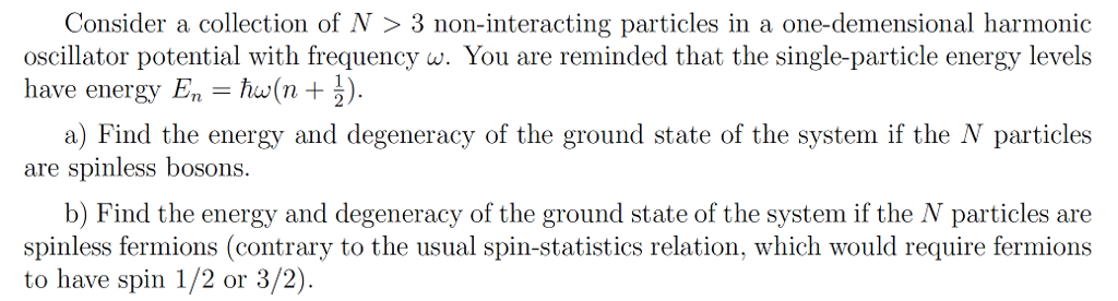 Solved Consider a collection of N > 3 non-interacting | Chegg.com
