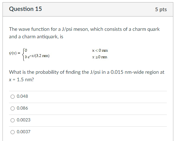 Solved Question 15 5 pts The wave function for a J/psi | Chegg.com