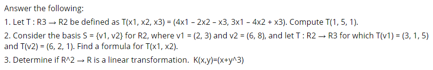 Solved Answer the following: 1. Let T: R3 R2 be defined as | Chegg.com