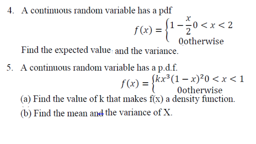 Solved 4. A continuous random variable has a pdf f(x)={1−2x0 | Chegg.com