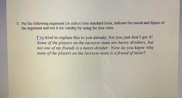 Solved 3. Put the following argument (in italics) into | Chegg.com