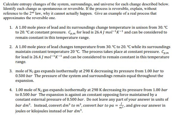 Solved Calculate entropy changes of the system, | Chegg.com