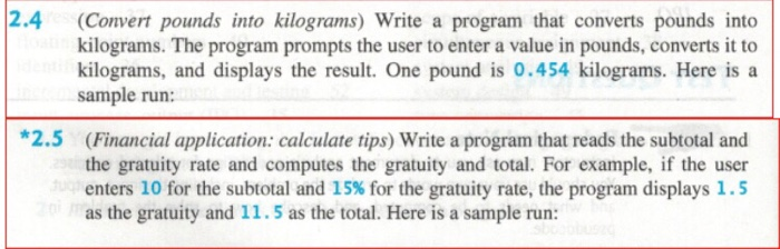 Solved 2.4 (Convert pounds into kilograms) Write a program | Chegg.com