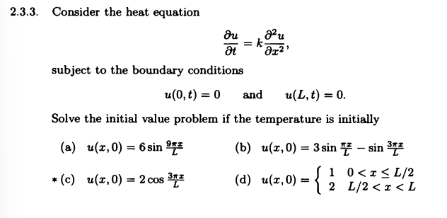 Solved 2.3.3. Consider the heat equation ∂t∂u=k∂x2∂2u | Chegg.com