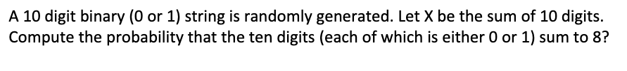 Solved A 10 digit binary (0 or 1) string is randomly | Chegg.com