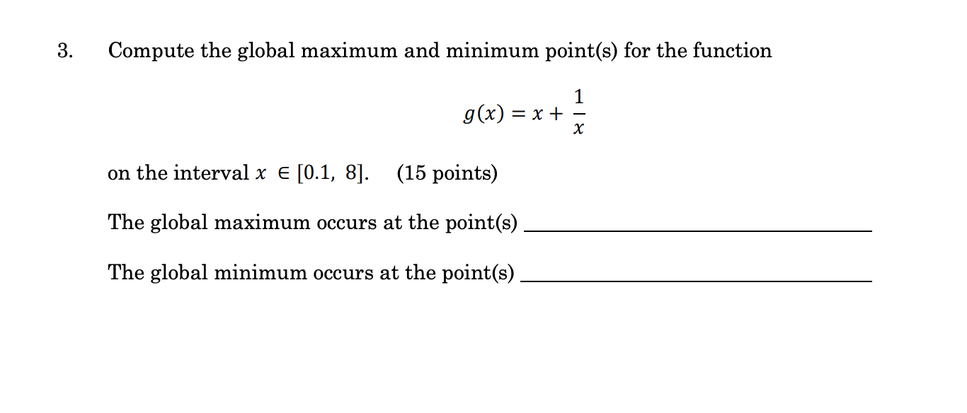 Solved 3. Compute the global maximum and minimum point(s) | Chegg.com