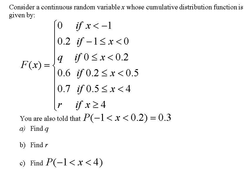Solved Consider a continuous random variable x whose | Chegg.com