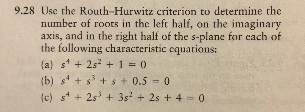 Solved Use the Routh-Hurwitz criterion to determine the | Chegg.com