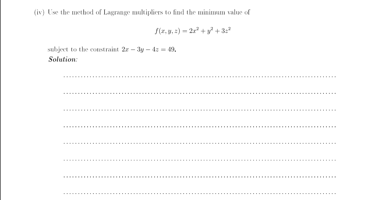 Solved (iv) Use the method of Lagrange multipliers to find | Chegg.com