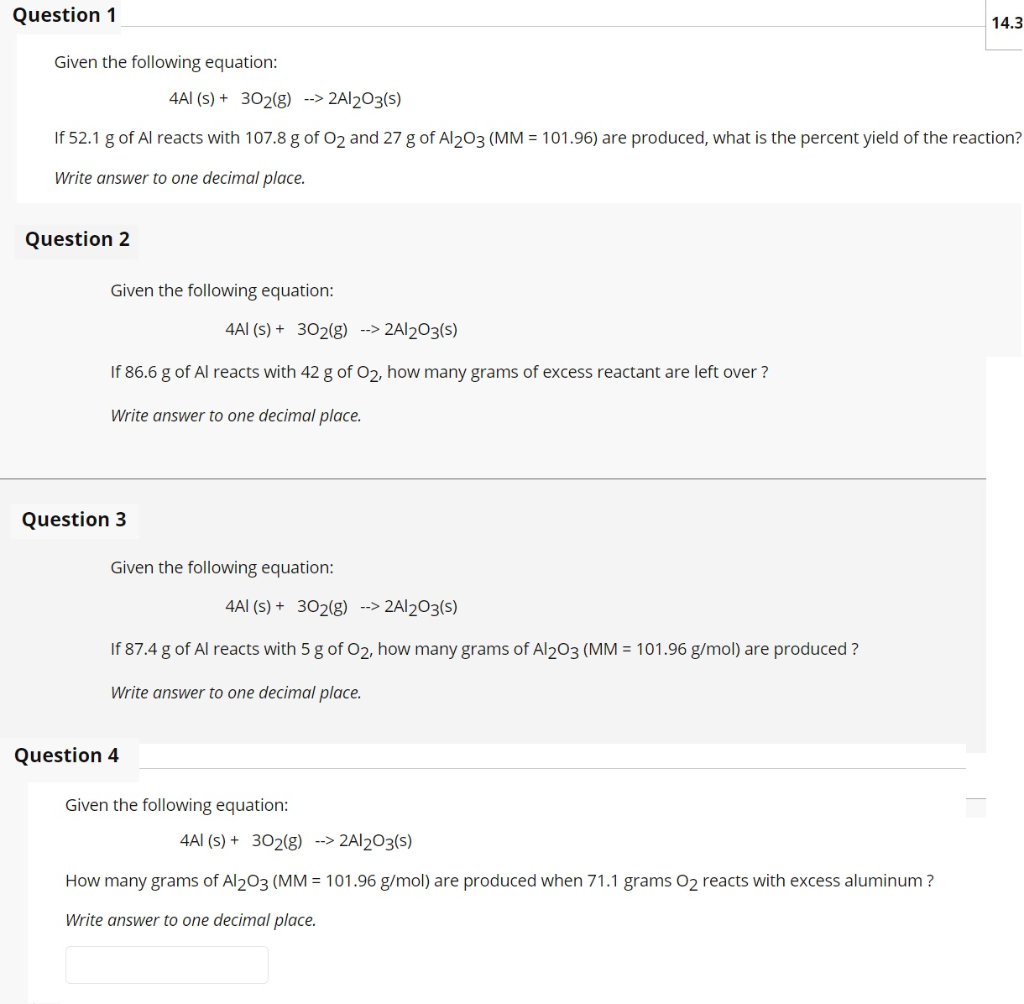 Solved Question 1 14.3 Given the following equation: 4Al (s) | Chegg.com