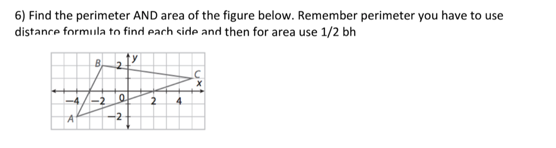 Solved 6) Find the perimeter AND area of the figure below. | Chegg.com