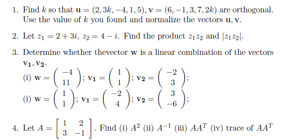 Solved 1. Find k so that u = (2,3k, -4,1,5), v = (6,-1,3,7, | Chegg.com