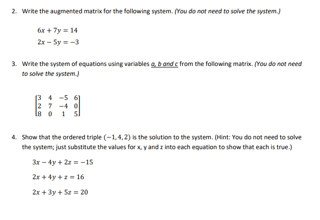 Solved Write the augmented matrix for the following system. | Chegg.com