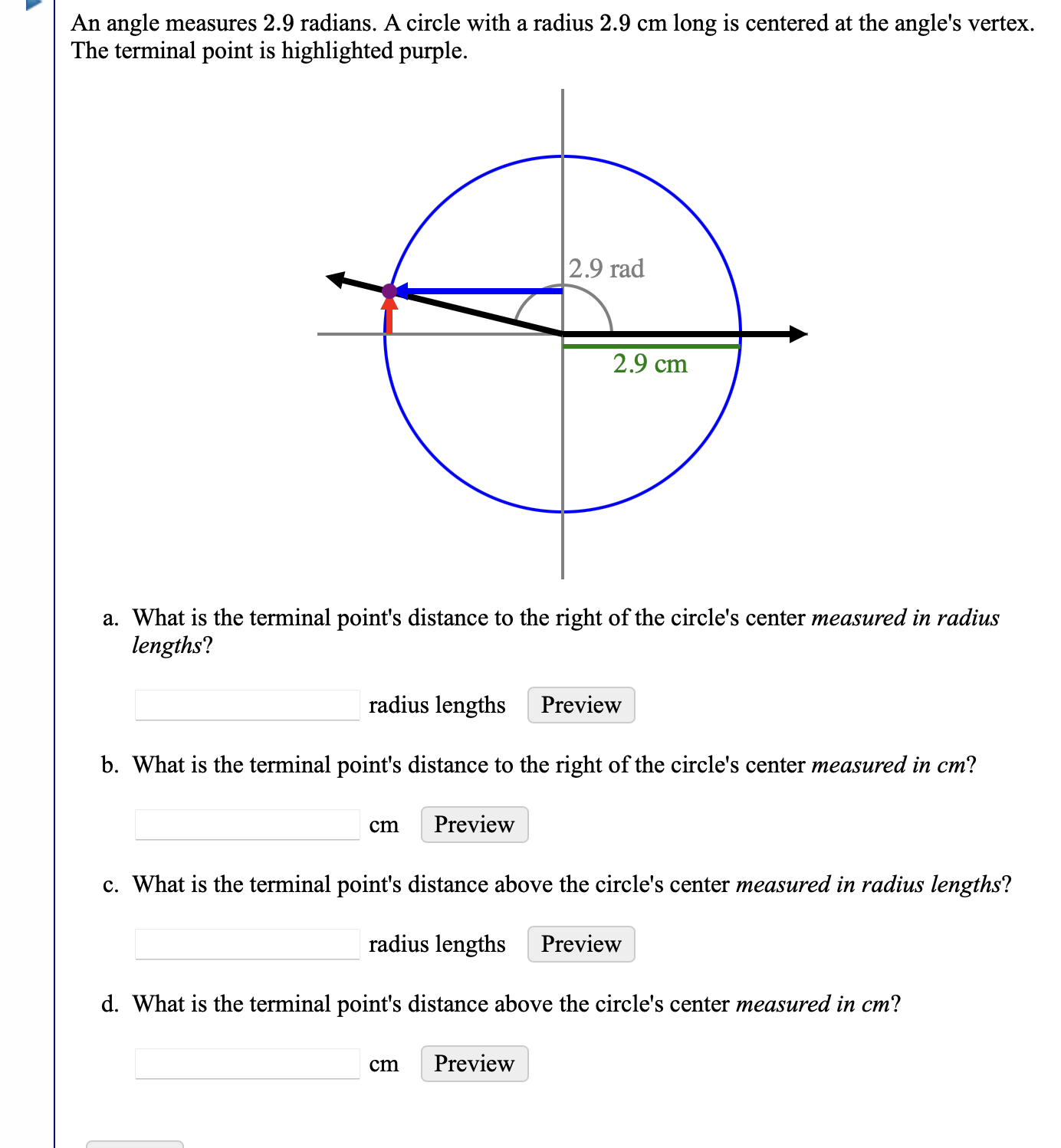 Solved An angle measures 2.9 radians. A circle with a radius | Chegg.com