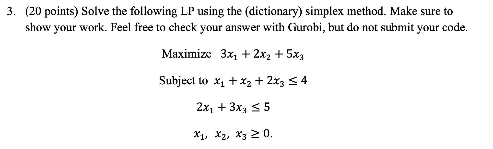 Solved (20 ﻿points) ﻿Solve the following LP ﻿using the | Chegg.com