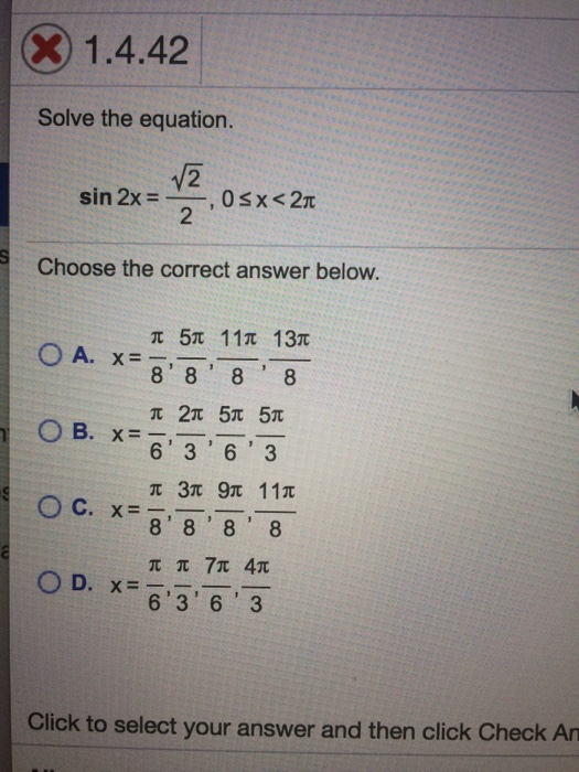 Solved Solve the equation. Sin 2x = squareroot 2/2, 0 | Chegg.com
