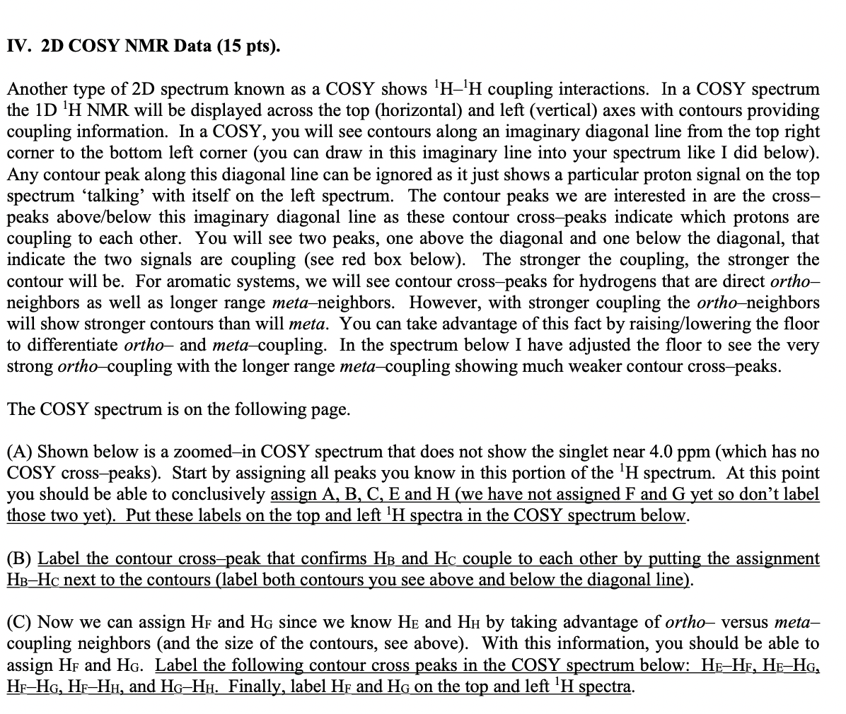 IV. 2D COSY NMR Data (15 pts). Another type of 2D | Chegg.com