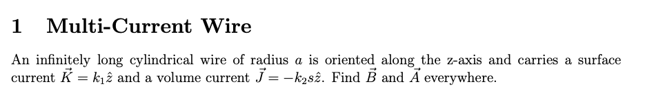 Solved 1 Multi-Current Wire An infinitely long cylindrical | Chegg.com