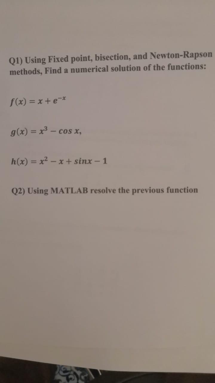 Solved (1) Using Fixed point, bisection, and Newton-Rapson | Chegg.com