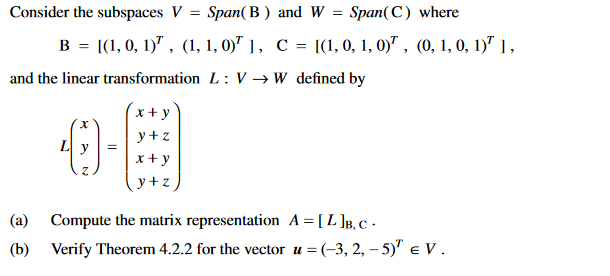 Solved Consider the subspaces V = Span( B ) and w Span(C) | Chegg.com