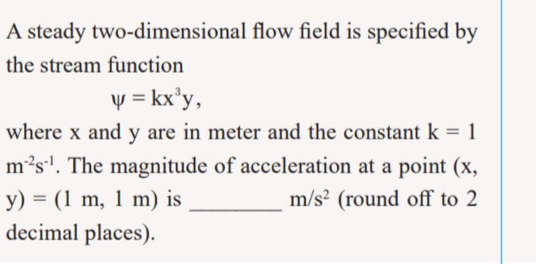 Solved A steady two-dimensional flow field is specified by | Chegg.com