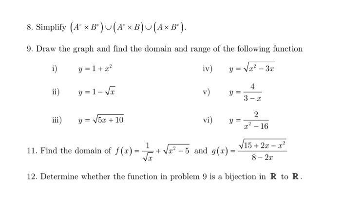 Solved 8. Simplify (Ac×Bc)∪(Ac×B)∪(A×Bc). 9. Draw the graph | Chegg.com