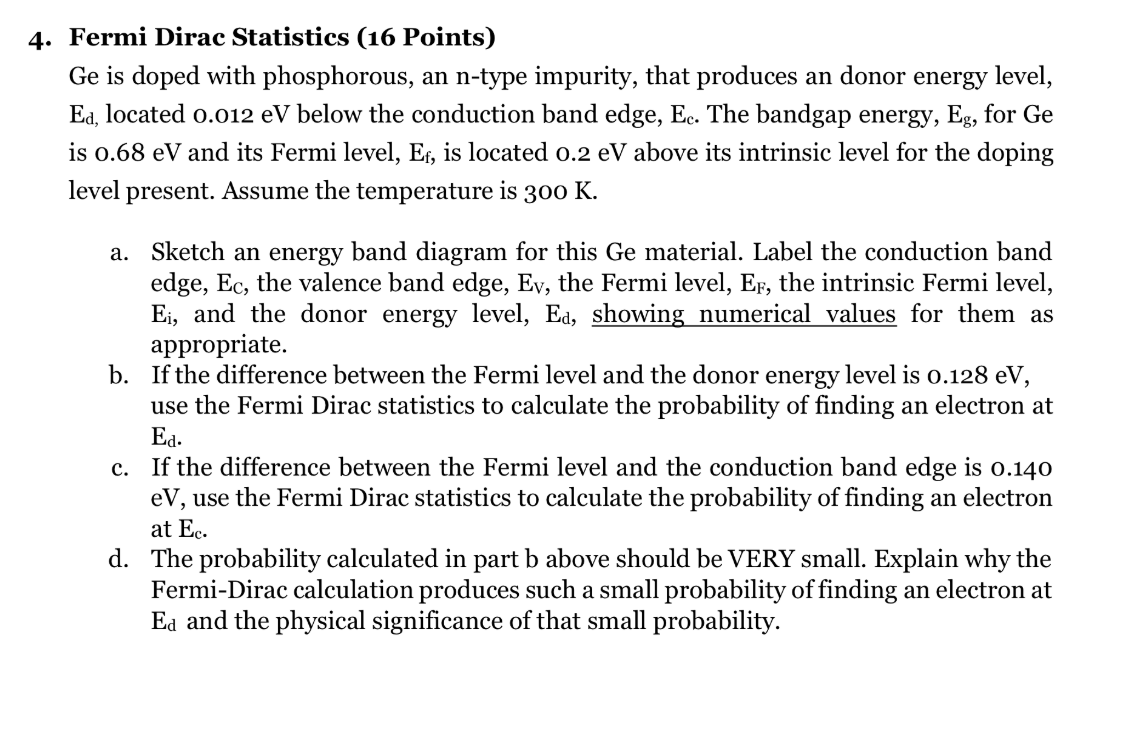 Solved 4. ﻿Fermi Dirac Statistics (16 ﻿Points)Ge is doped | Chegg.com