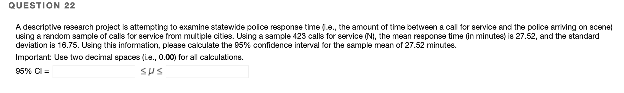 Solved QUESTION 22 A descriptive research project is | Chegg.com