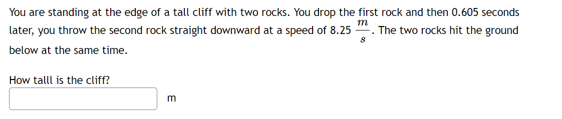 Solved You are standing at the edge of a tall cliff with two | Chegg.com
