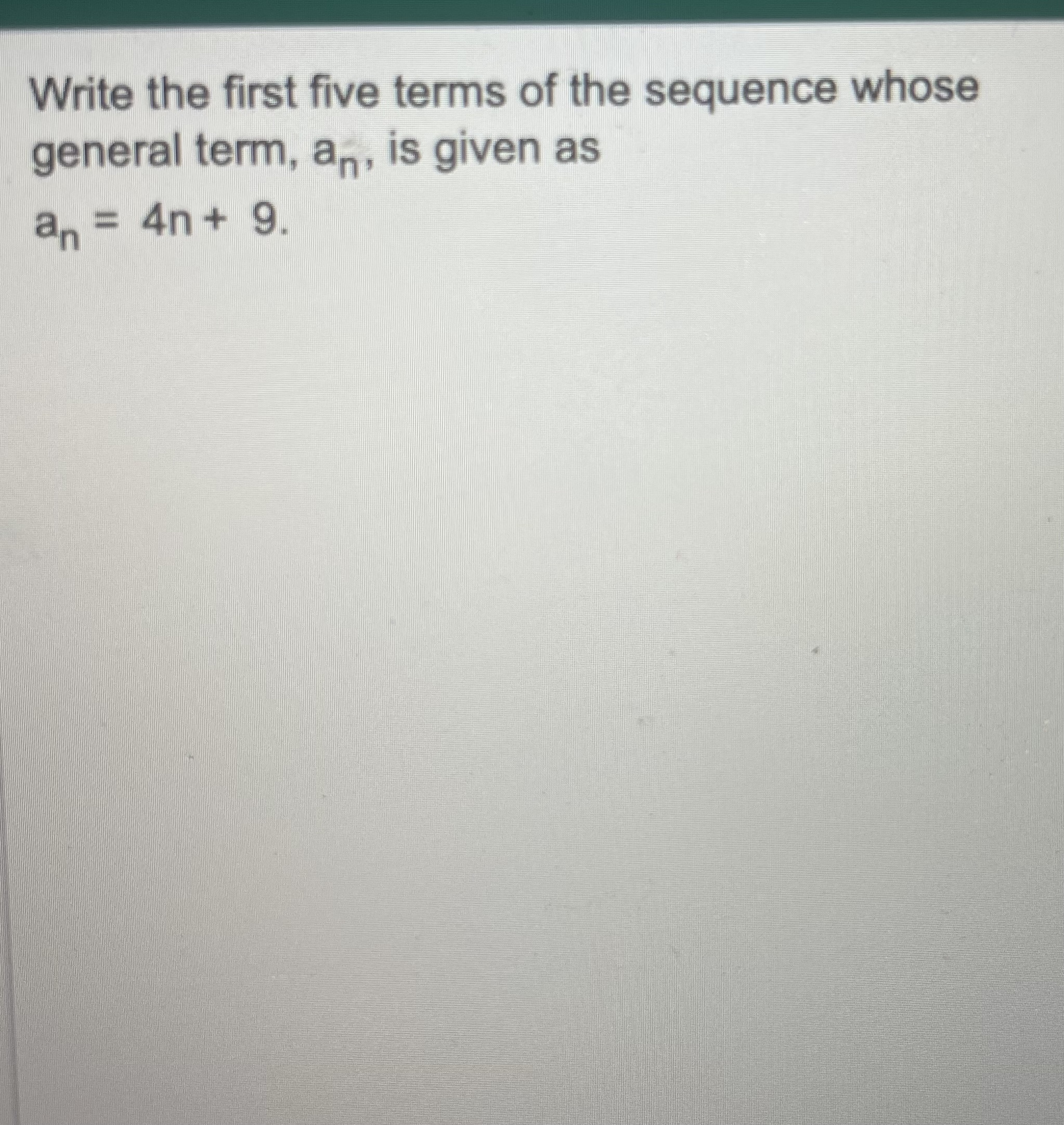 Solved Write the first five terms of the sequence | Chegg.com