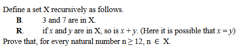 Solved Define a set X recursively as follows. B. 3 and 7 are | Chegg.com