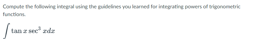 Solved Compute the following integral using the guidelines | Chegg.com