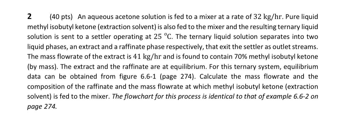 Solved 2 (40 pts) An aqueous acetone solution is fed to a | Chegg.com