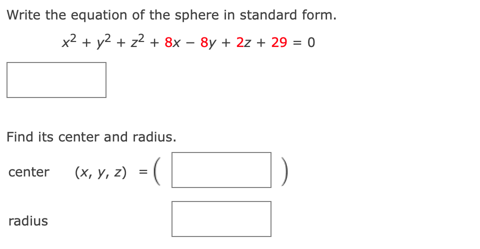 Solved Write the equation of the sphere in standard form. x2 | Chegg.com