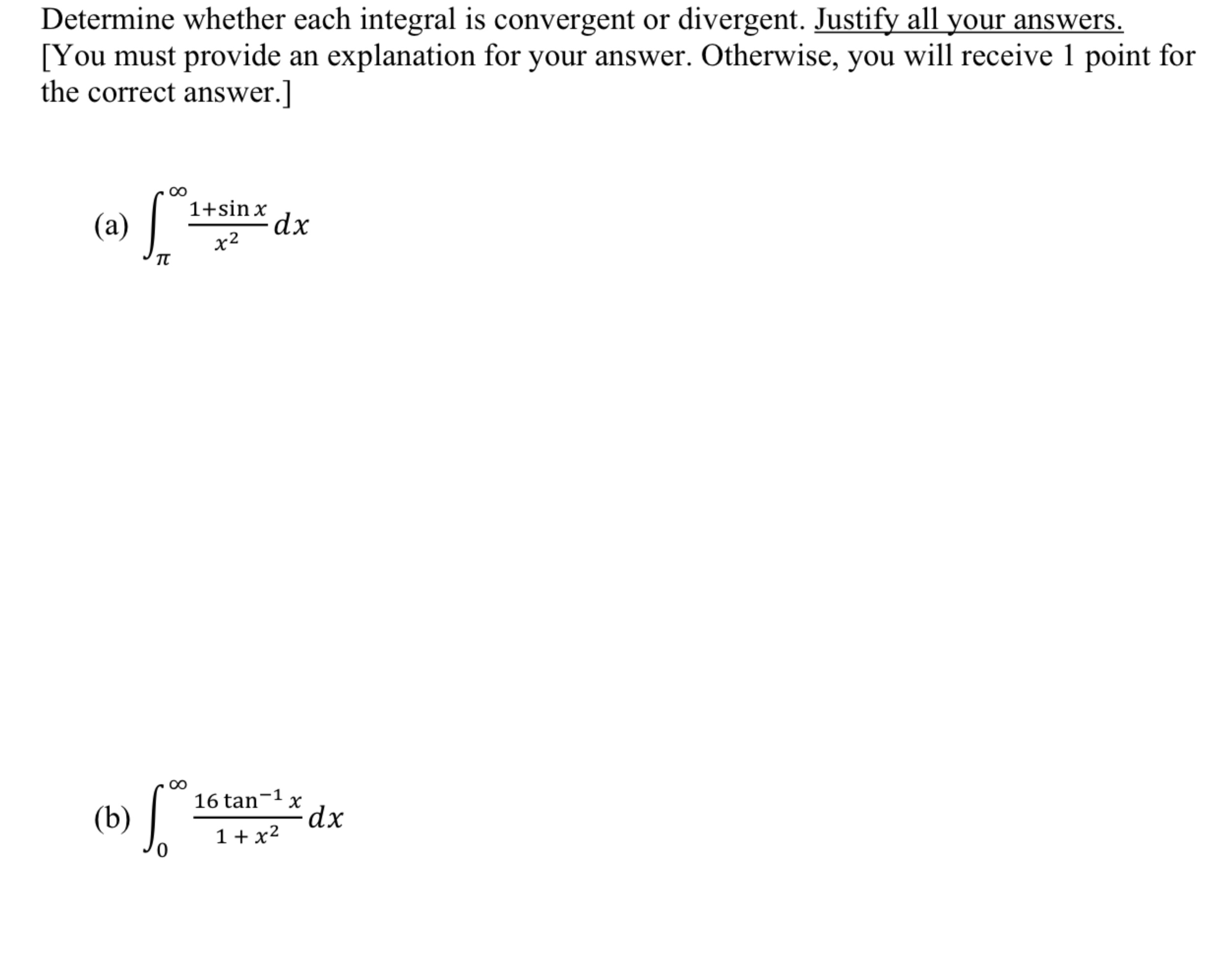 Solved Determine whether each integral is convergent or | Chegg.com