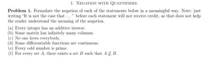 Solved 1. NEGATION WITH QUANTIFIERS Problem 1. Formulate the | Chegg.com