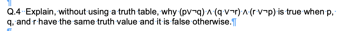 Solved Q.4 'Explain, without using a truth table, why | Chegg.com