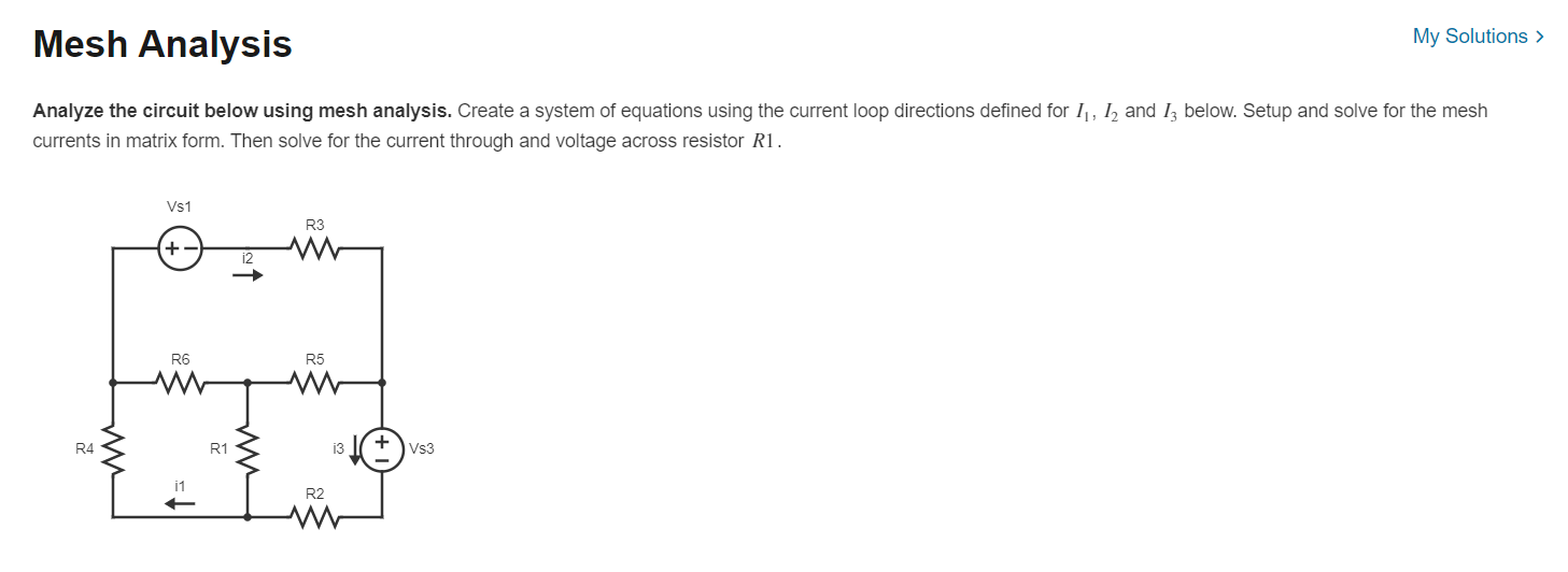 Solved Analyze the circuit below using mesh analysis. Create | Chegg.com