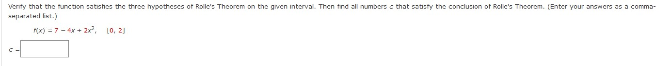 Solved separated list.) f(x)=7−4x+2x2,[0,2] c= | Chegg.com