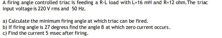 Solved A firing angle controlled triac is feeding a R-L load | Chegg.com