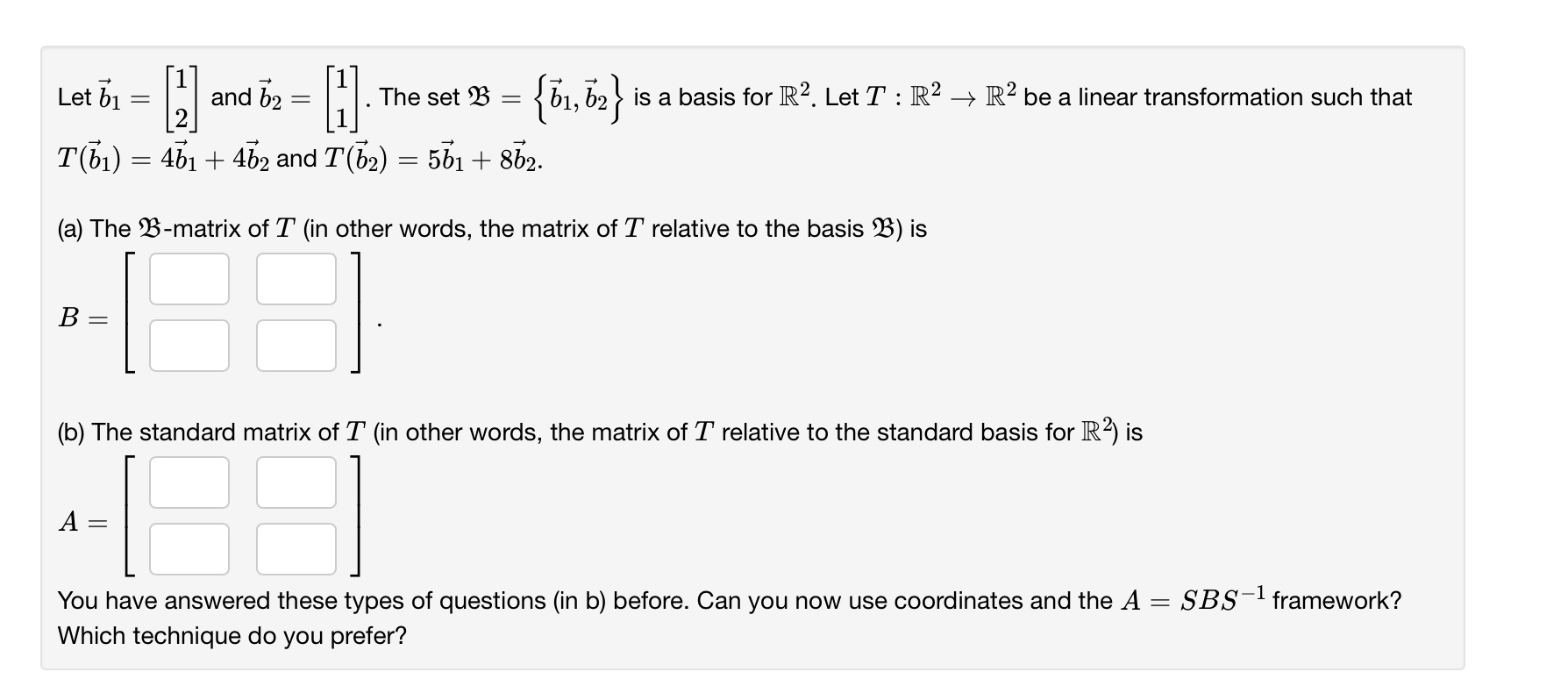 Solved Let b1=[12] and b2=[11]. The set B={b1,b2} is a basis | Chegg.com