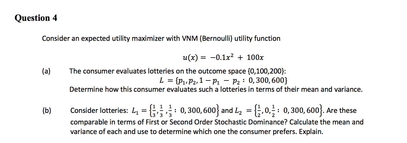 Question 4 Consider an expected utility maximizer | Chegg.com