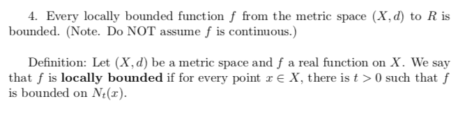 Solved 4. Every locally bounded function f from the metric | Chegg.com