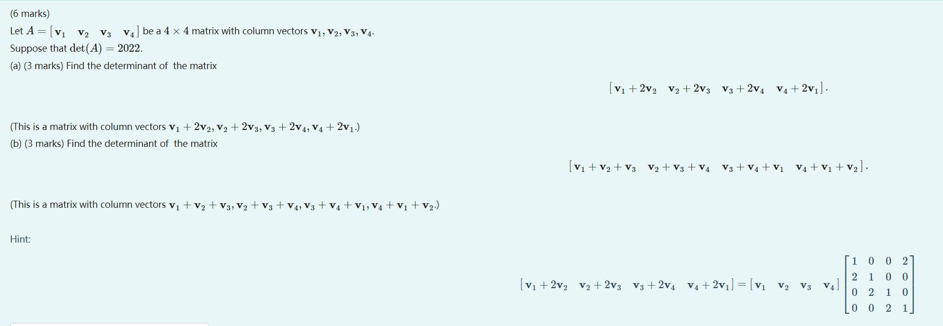 Solved Let A=[v1v2v3v4] be a 4×4 matrix with column vectors | Chegg.com