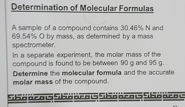 Solved Determination of Molecular Formulas A sample of a | Chegg.com